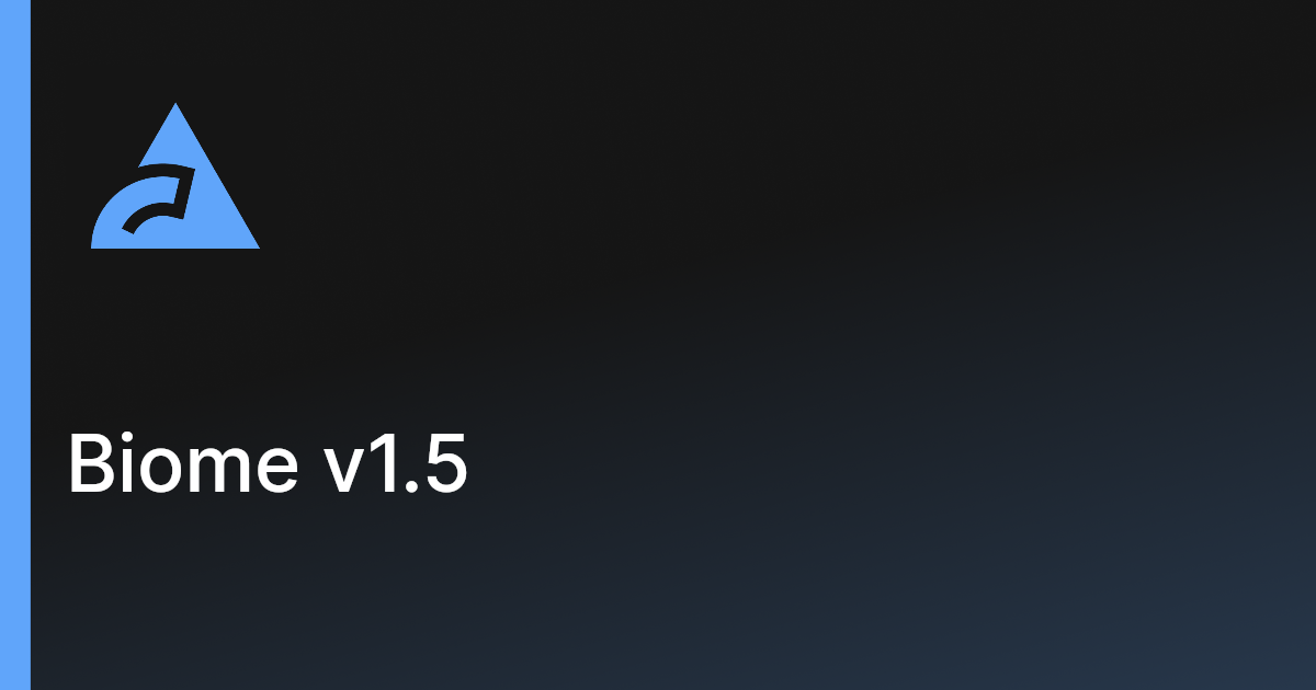Biome v1.5 | Biome
