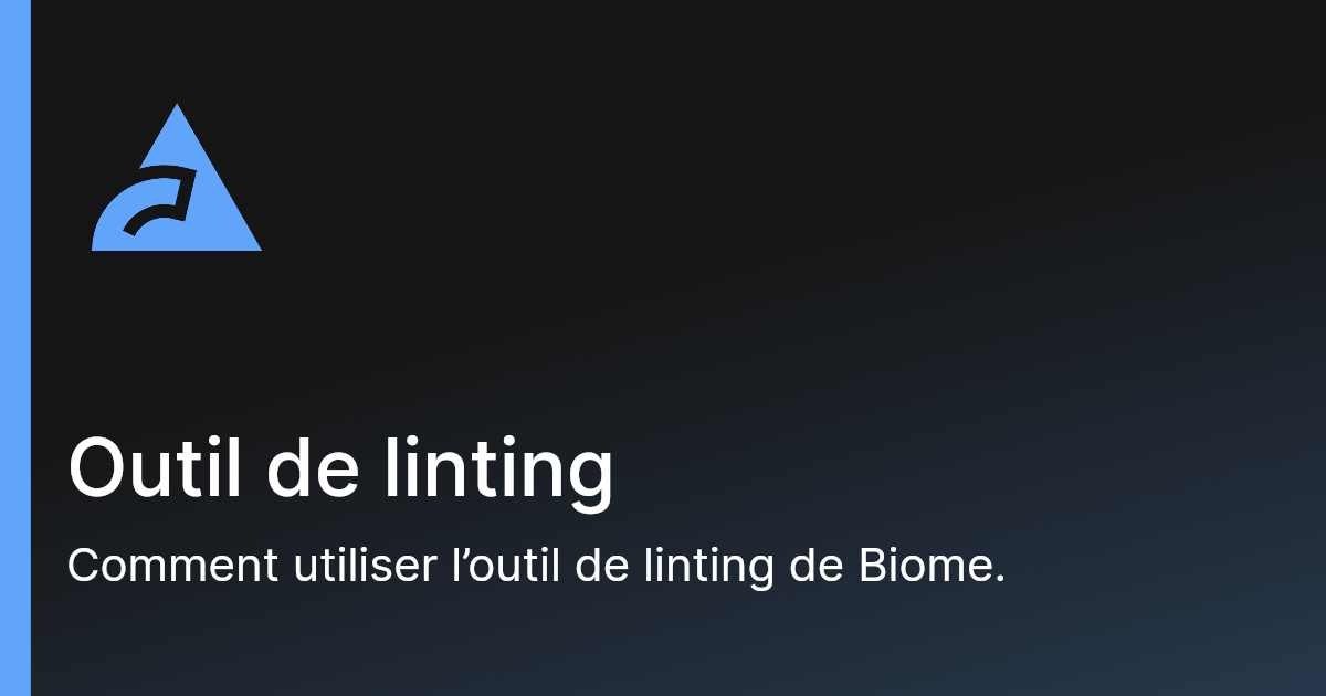 Outil de linting | Biome