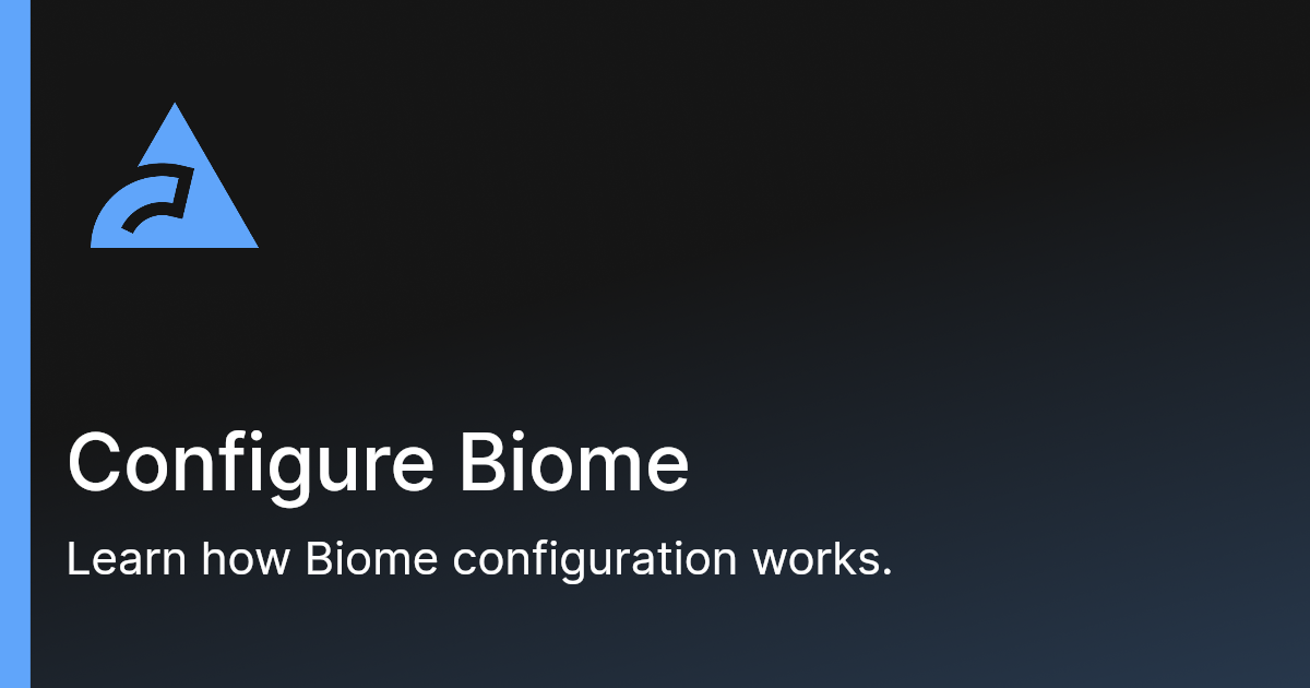 Configure Biome | Biome