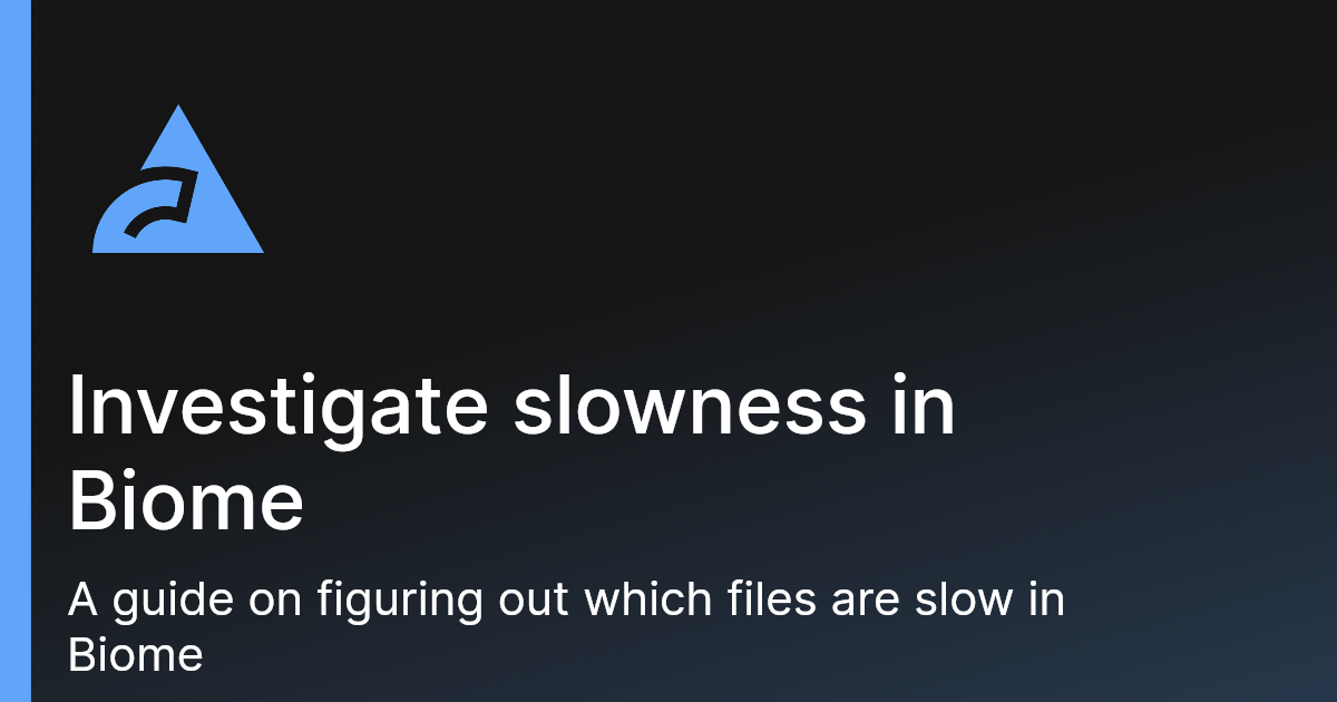 Investigate slowness in Biome | Biome
