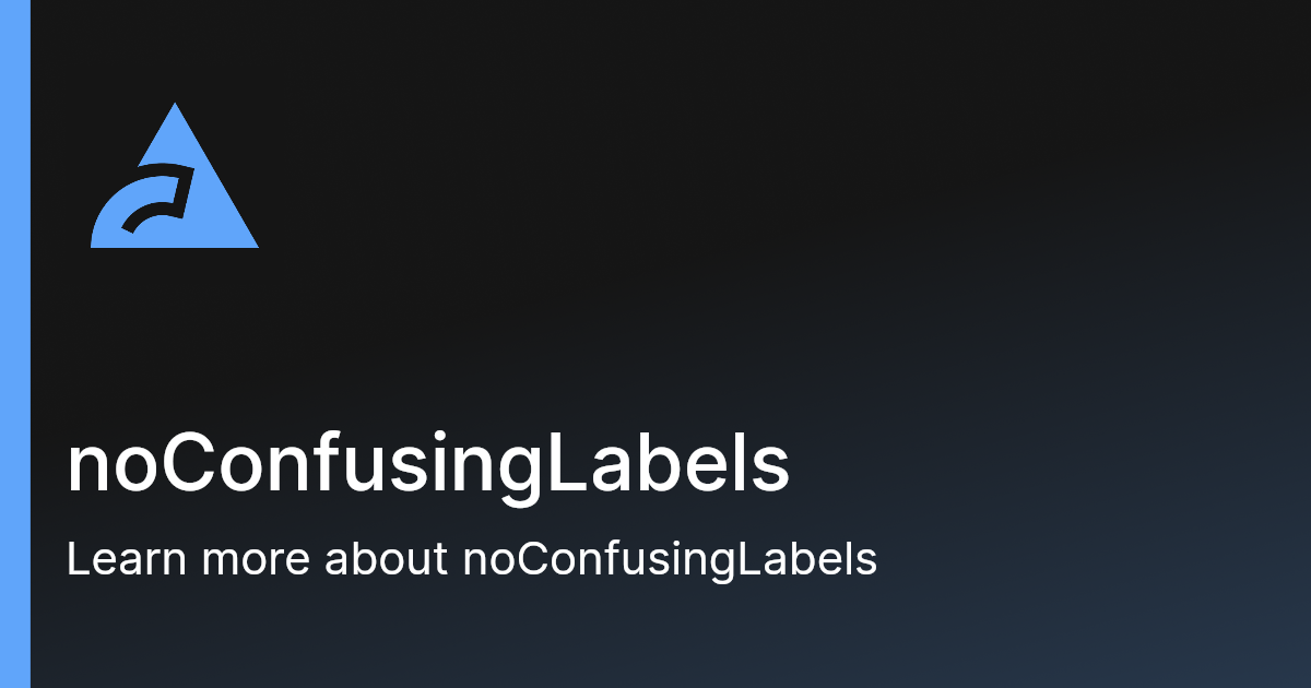 noConfusingLabels | Biome