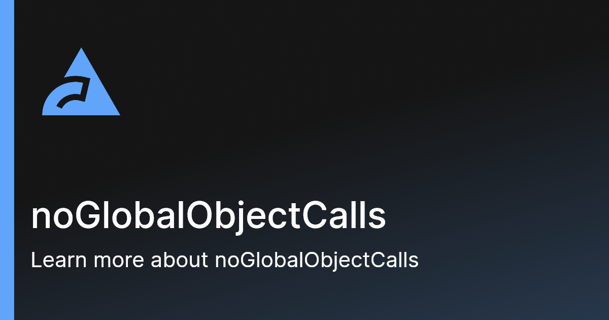 noGlobalObjectCalls | Biome