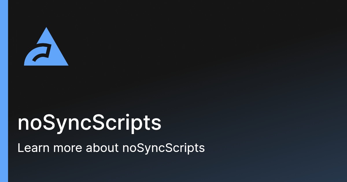 noSyncScripts | Biome