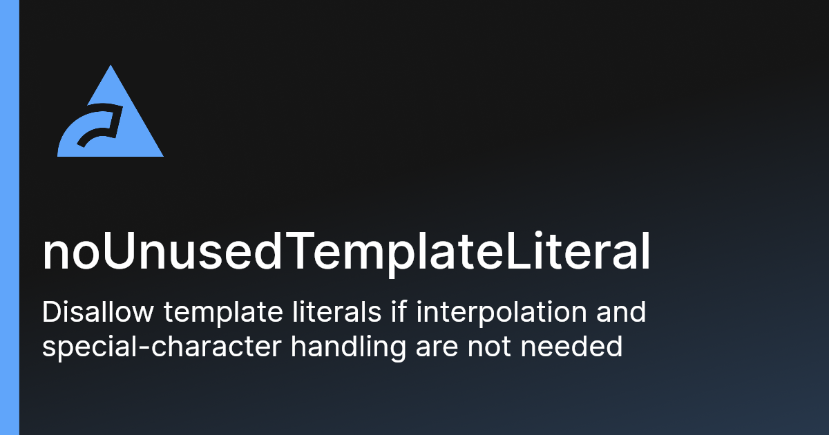 noUnusedTemplateLiteral | Biome noUnusedTemplateLiteral | Biome