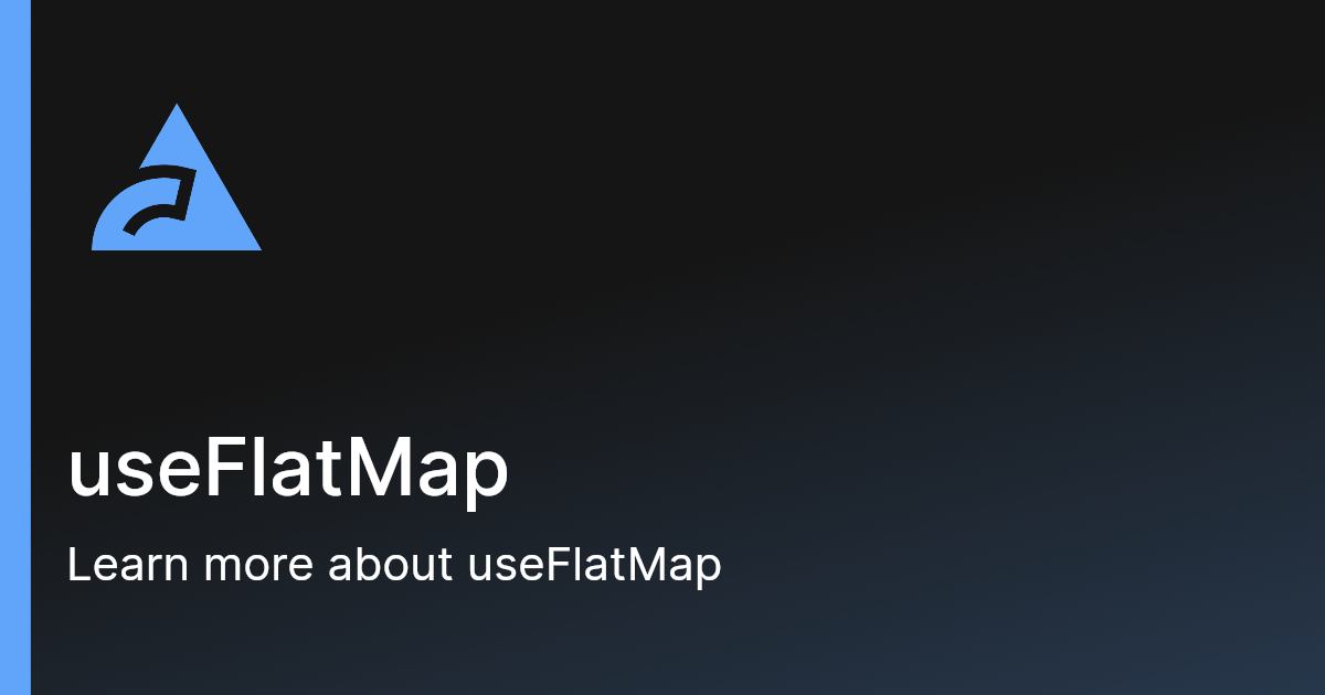 useFlatMap | Biome