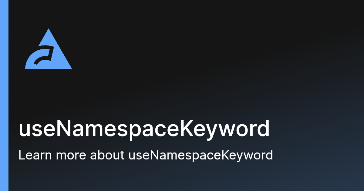 useNamespaceKeyword | Biome