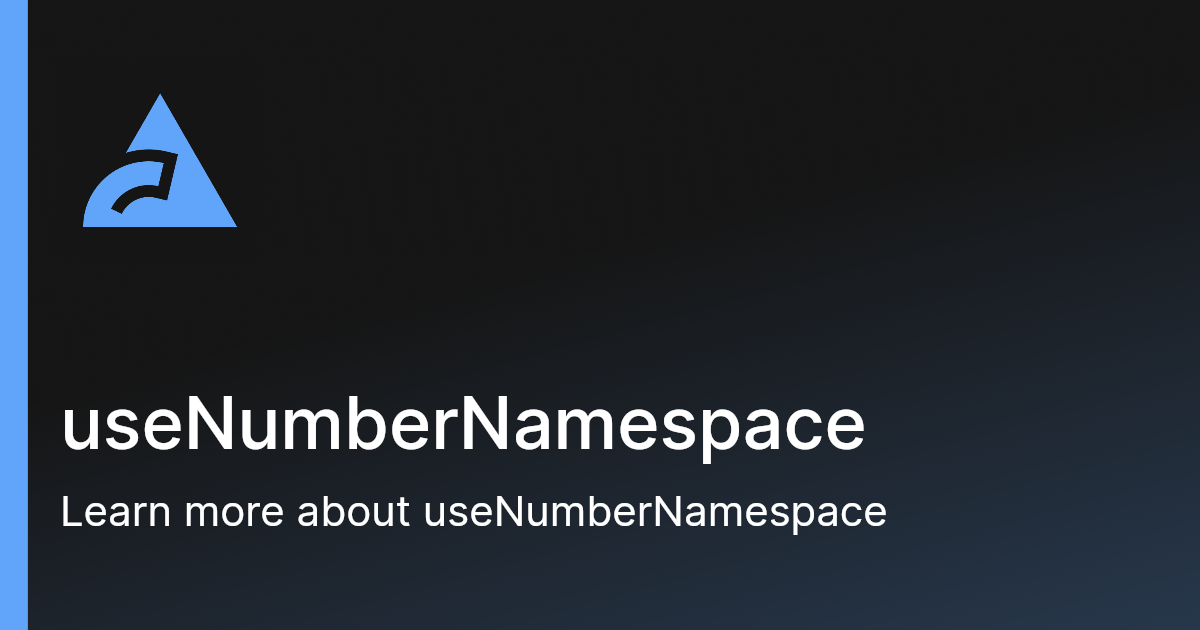 useNumberNamespace | Biome