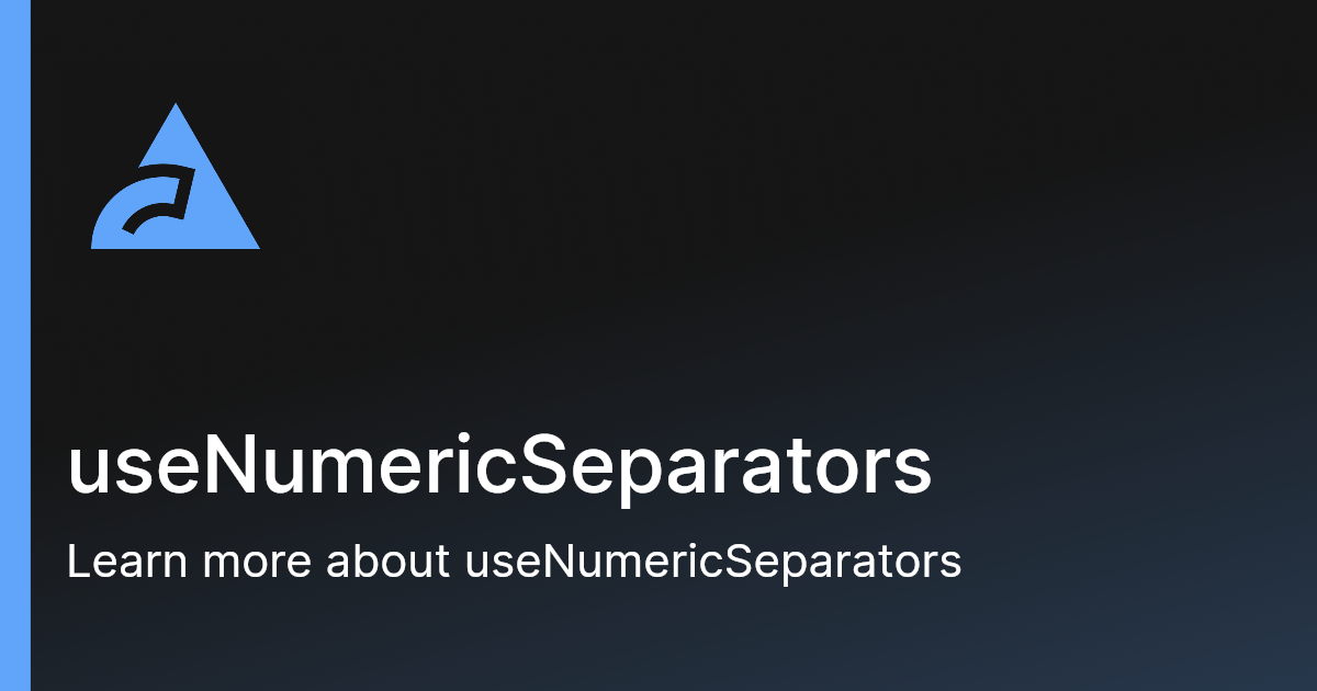 useNumericSeparators | Biome