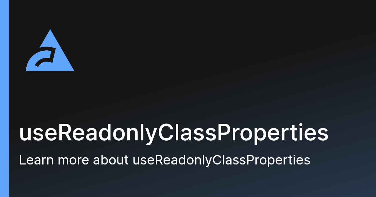 useReadonlyClassProperties | Biome