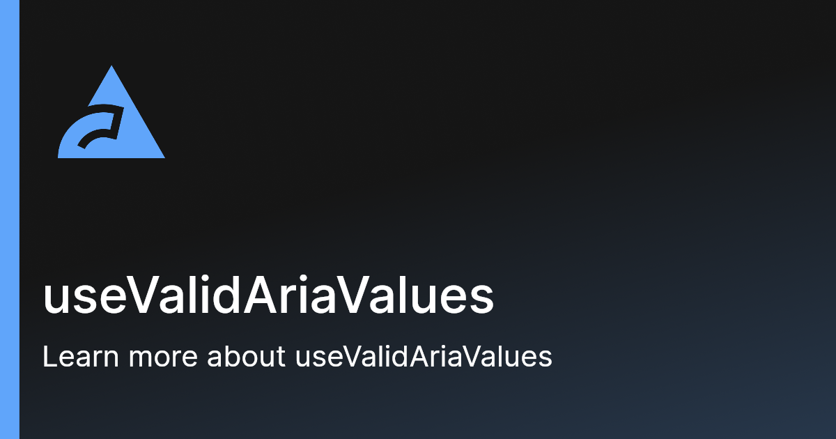 useValidAriaValues | Biome