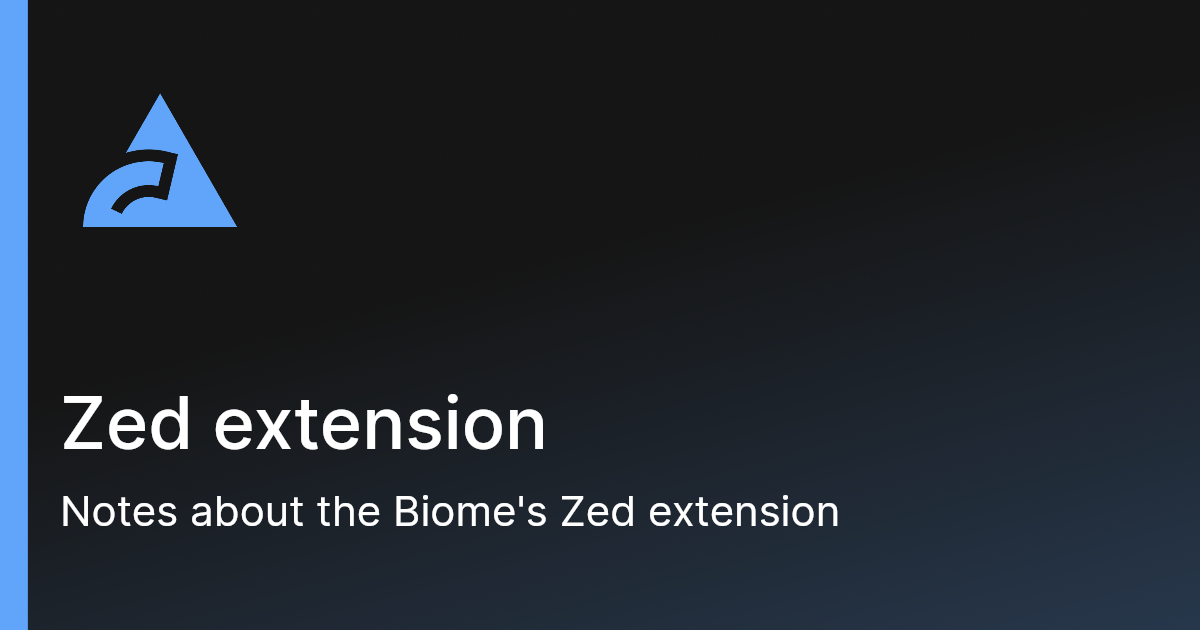 Zed extension | Biome